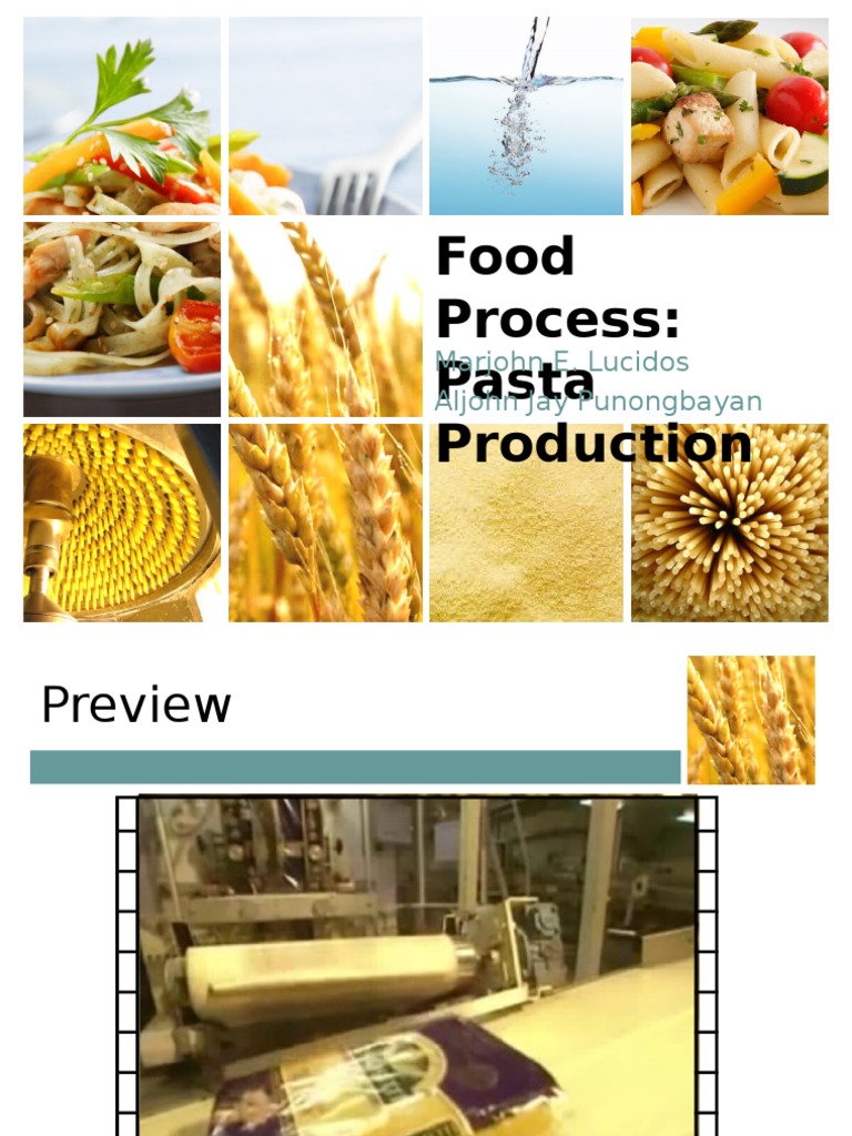 Food Process: Pasta Production: Marjohn E. Lucidos Aljohn Jay ...