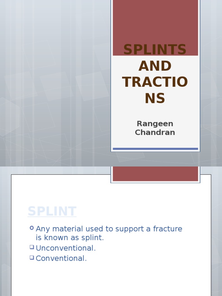 Bohler Braun Splint Overview and Uses | PDF | Knee | Medicine