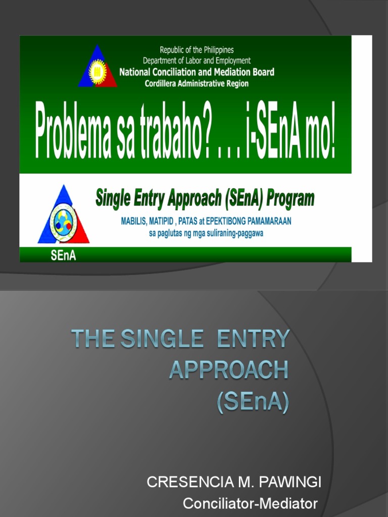 An Overview of the Single Entry Approach (SEnA) for Settling Labor and ...