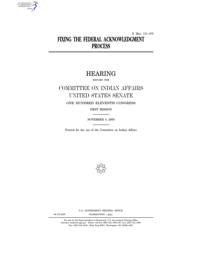 Senate Hearing, 111TH Congress - Fixing The Federal Acknowledgment ...