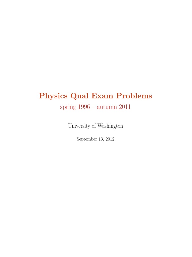 Physics Qual Exam Problems: Spring 1996 - Autumn 2011 | PDF ...
