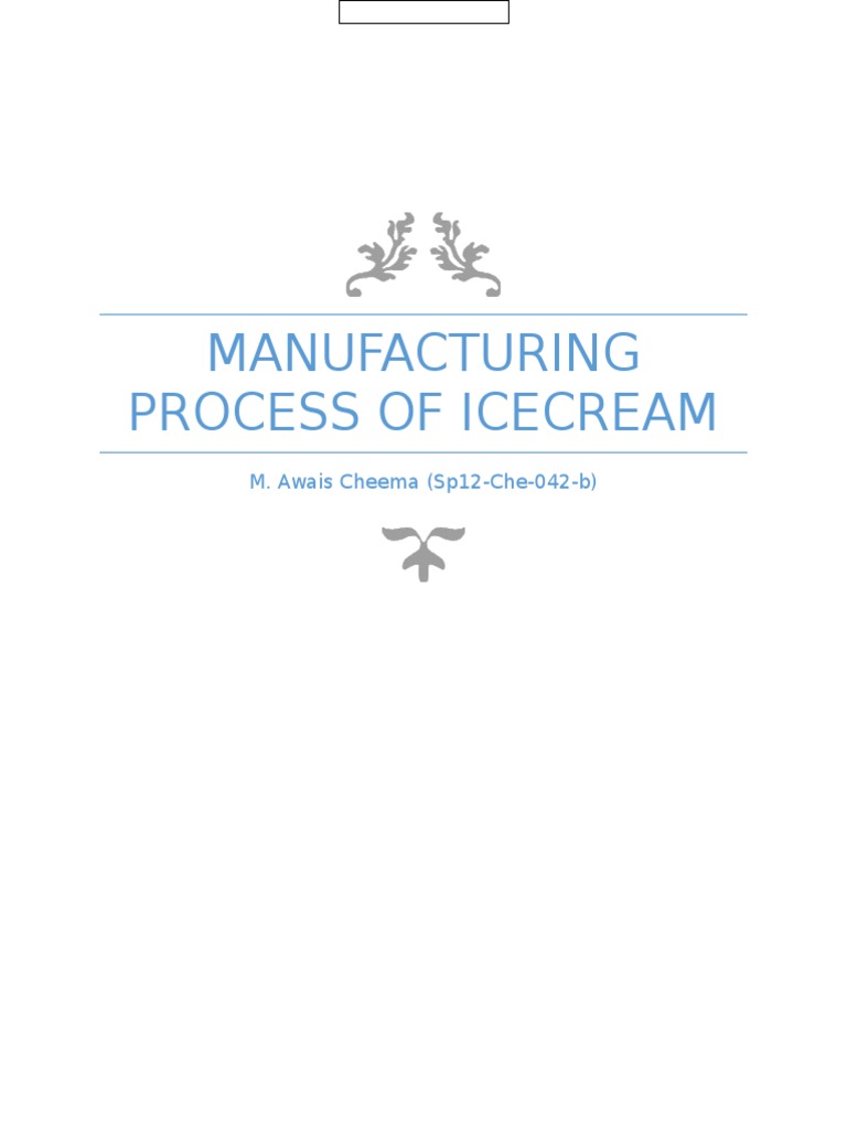 Manufacturing Process of Icecream | PDF | Refrigerator | Refrigeration