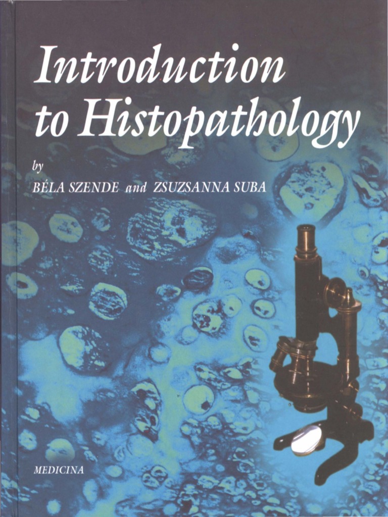 Introduction To Histopathology | PDF | Anatomy | Medical Specialties