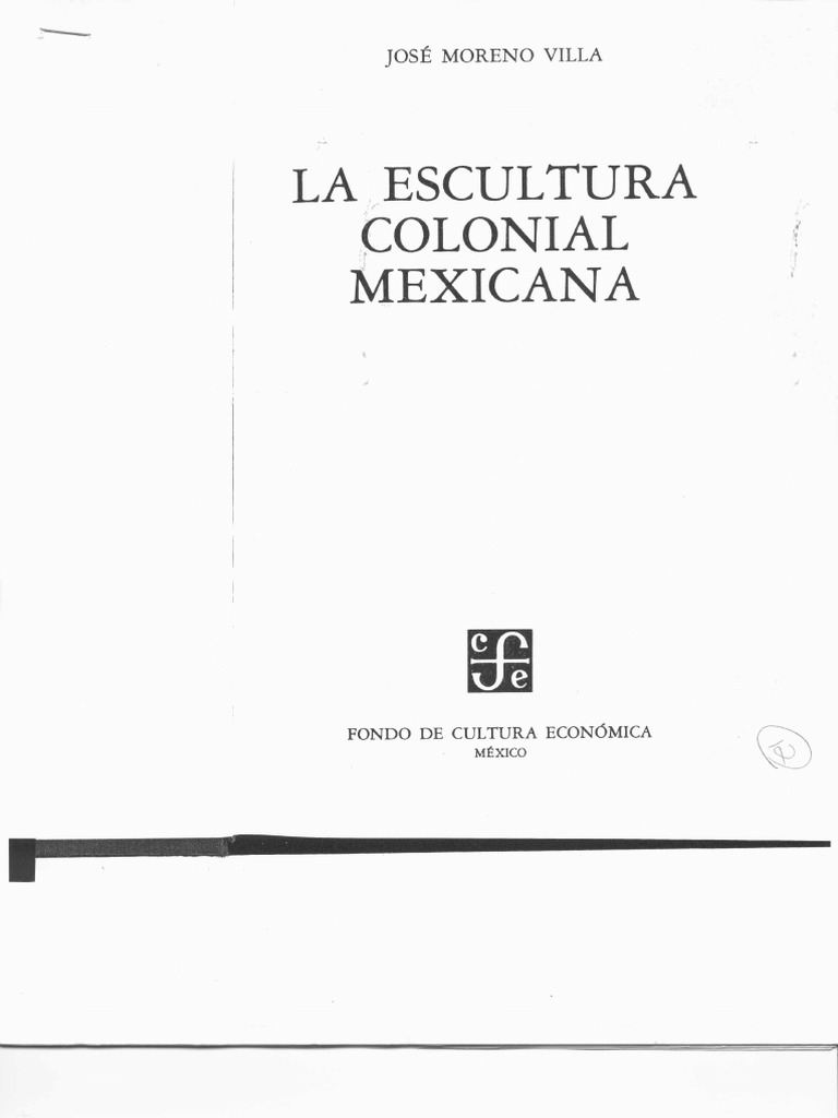 13 Moreno Villa, La Escultura Colonial Mexicana | PDF | Escultura
