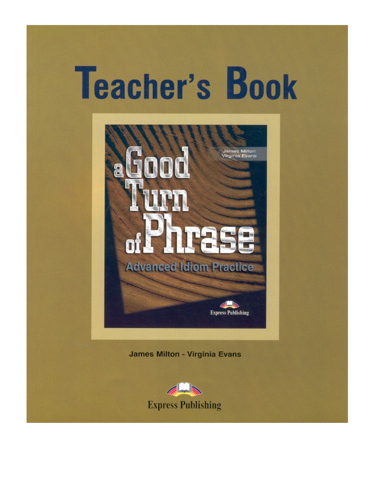 A Good Turn of Phrase Idioms TB PDF | PDF