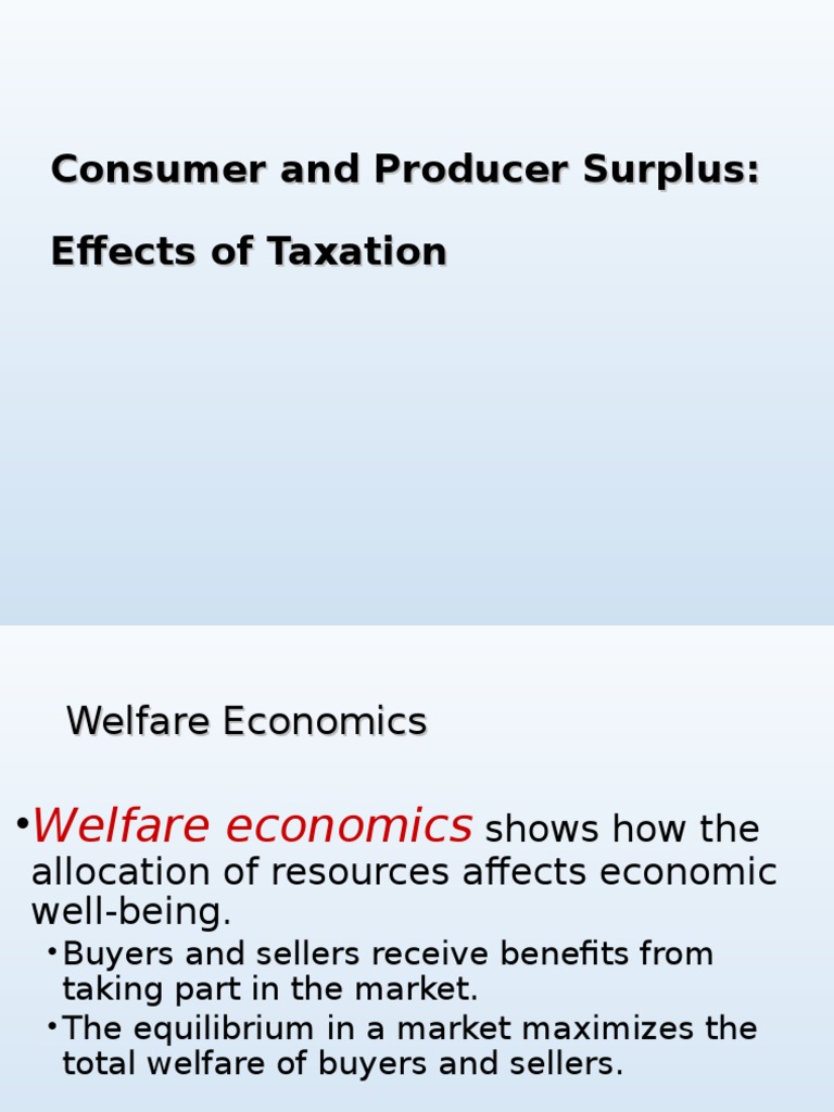 Consumer and Producer Surplus: Effects of Taxation | PDF | Economic ...