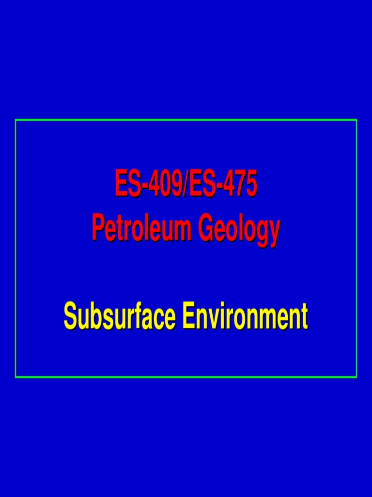 Petroleum Geology - Subsurface Environment | PDF | Permeability (Earth ...