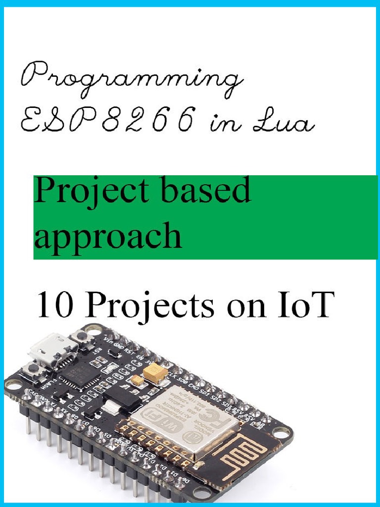How To Program ESP8266 in Lua Getting Started With ESP8266 (NodeMCU Dev Kit) in Lua - Magesh ...