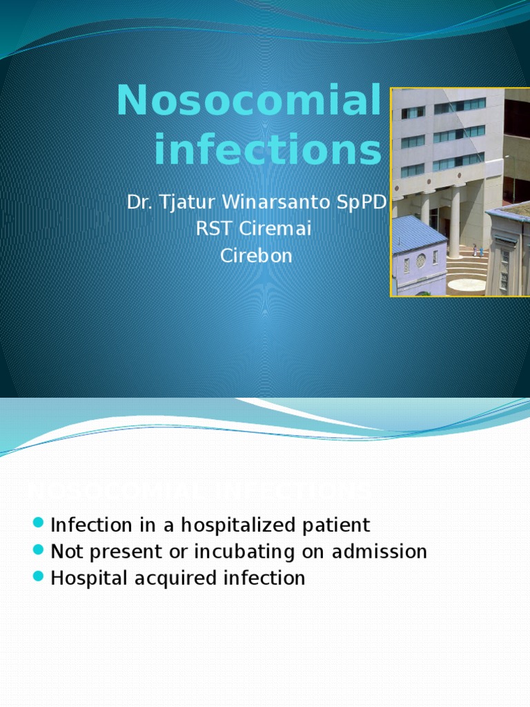 Nosocomial Infections | PDF | Hospital Acquired Infection | Urinary ...