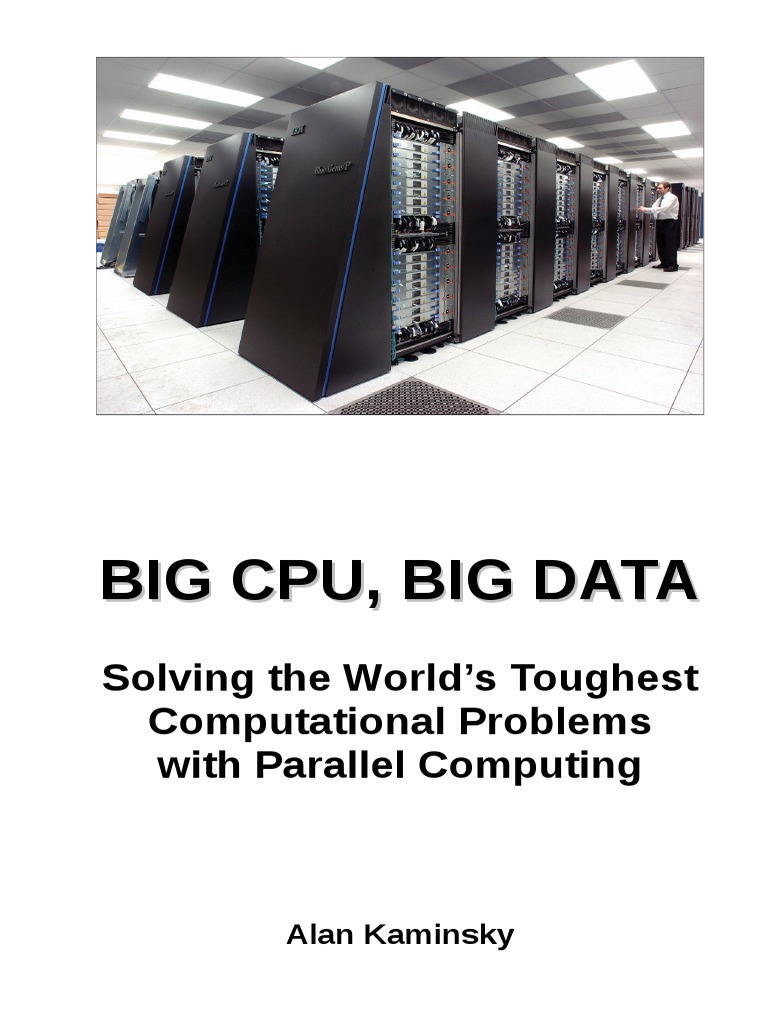 Big CPU Big Data | PDF | Parallel Computing | Computer Cluster