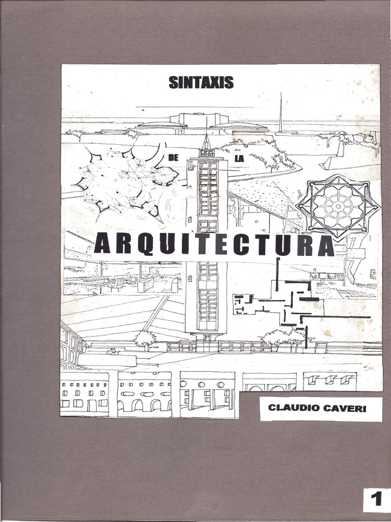Sintaxis de La Arquitectura de Claudio Caveri 1988 | PDF | Ligero | Techo