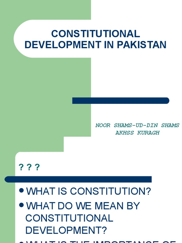 Constitutional Development in Pakistan: An Overview of the Key Events ...