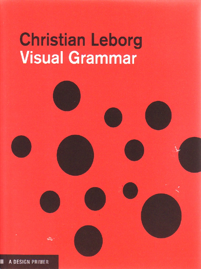 ! Visual Grammar - Christian Leborg | PDF
