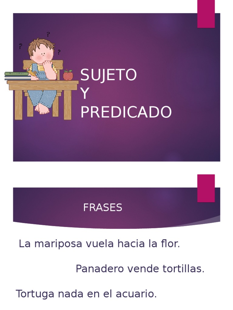 Sujeto y Predicado | PDF | Asunto (gramática) | Predicado (Gramática)