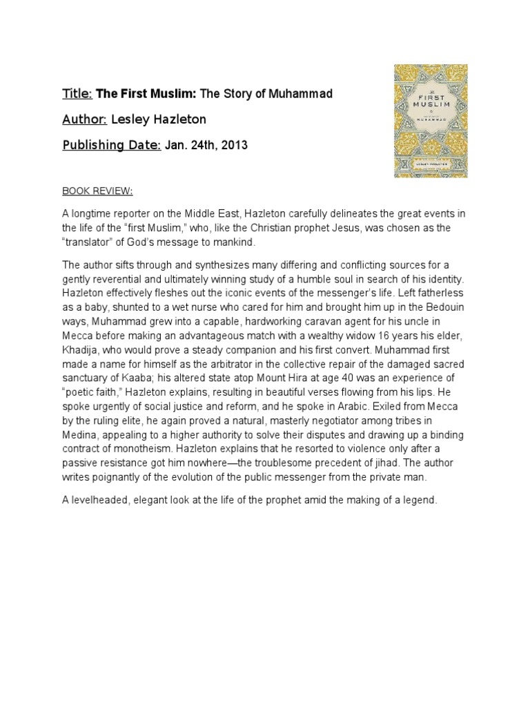 Title: The First Muslim: The Story of Muhammad Author: Lesley Hazleton ...