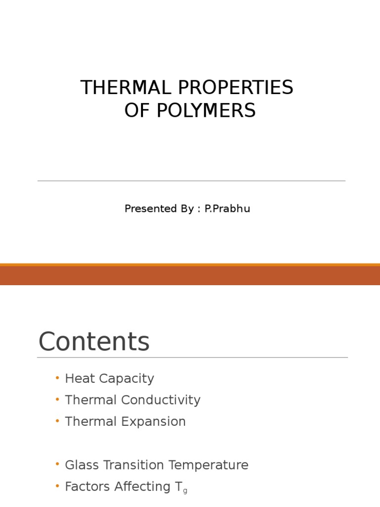 Thermal Properties of Polymers: Presented By: P.Prabhu | PDF | Polymers ...