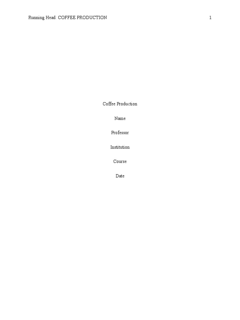Running Head: Coffee Production | PDF | Fair Trade | Coffee