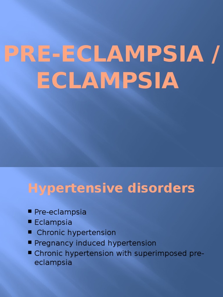 Pre Eclampsia | PDF | Hypertension | Medical Specialties