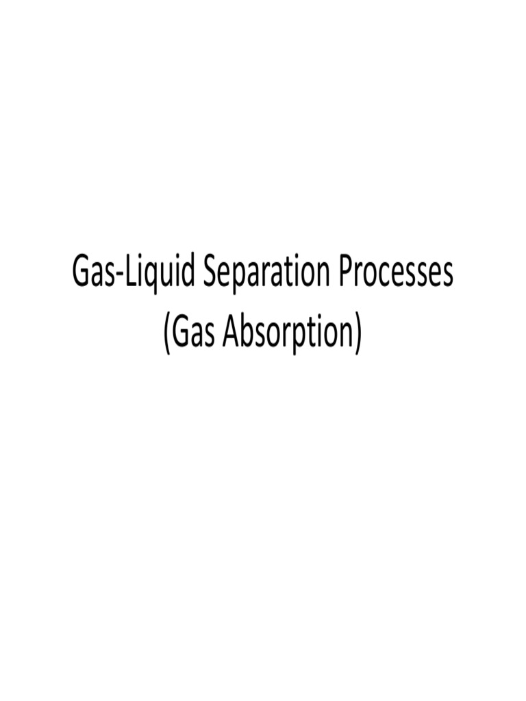 Gas Liquid Absorption - 0 | PDF | Distillation | Absorption (Chemistry)
