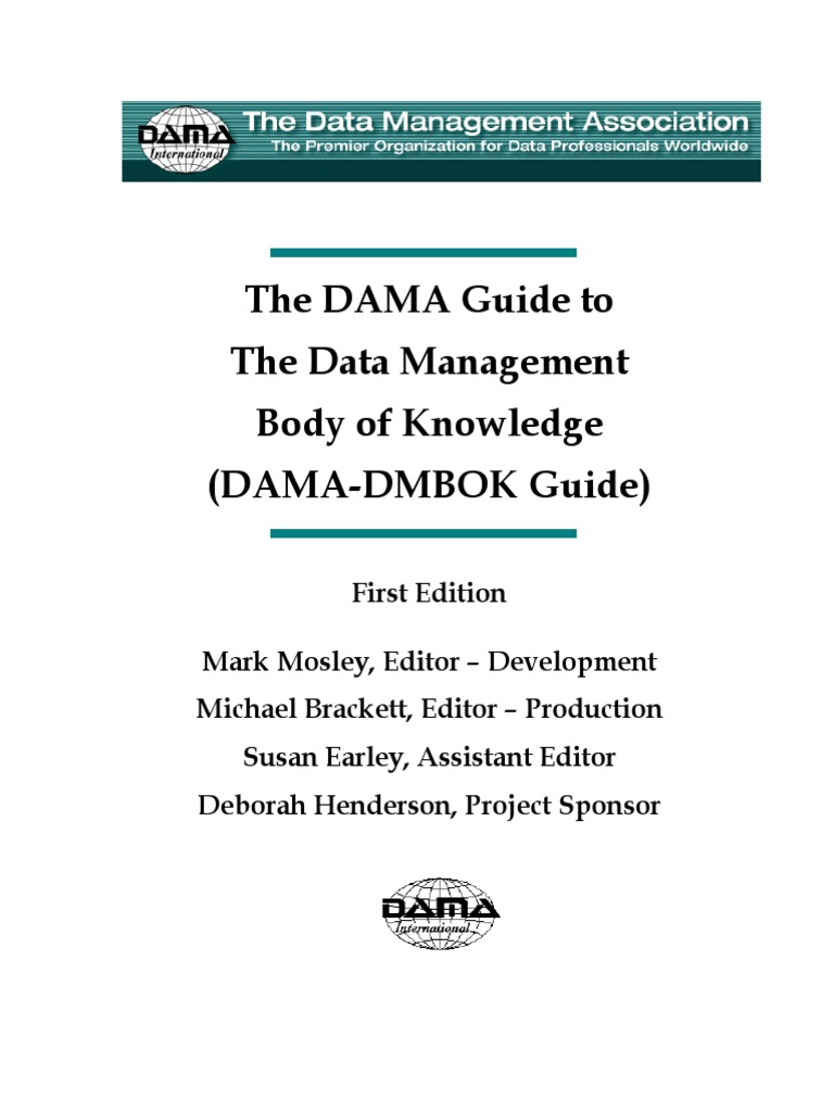 The DAMA Guide to the Data Management Body of Knowledge – First Edition ...