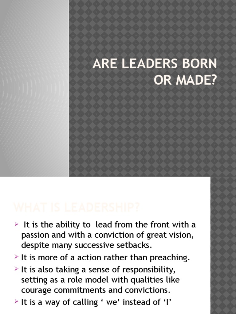 Are Leaders Born or Made | PDF | Leadership | Applied Psychology