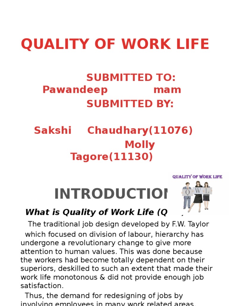 Quality of Work Life: Approaches to Improving Employee Satisfaction and ...