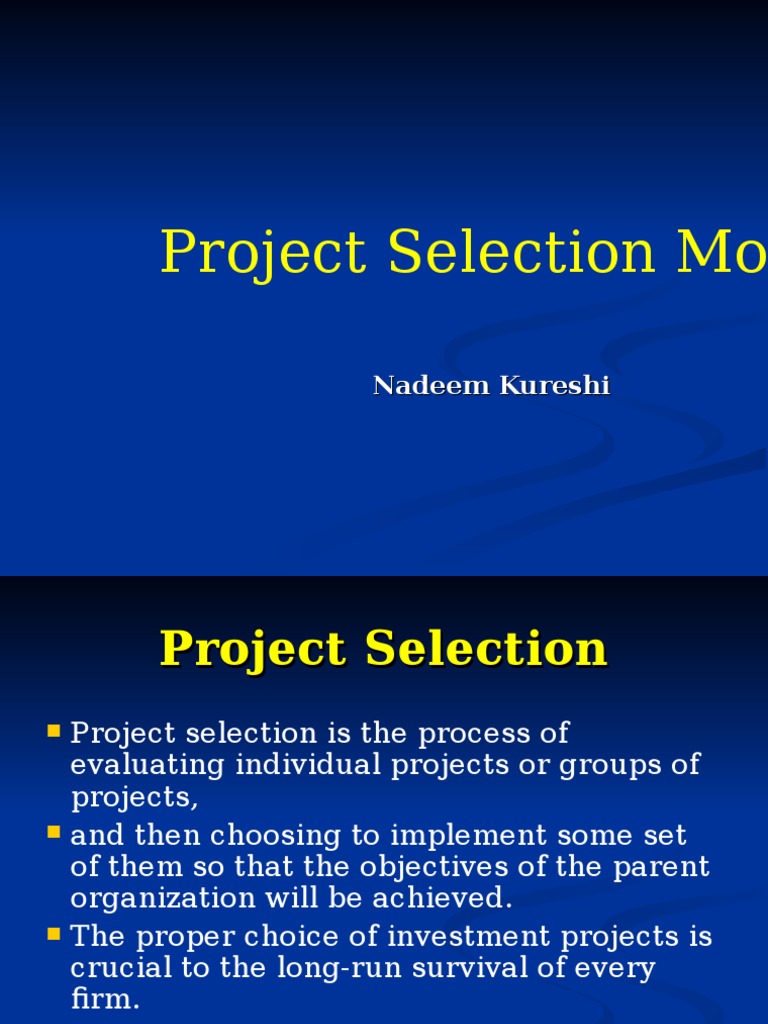 Project Selection Models: Nadeem Kureshi | PDF | Internal Rate Of Return | Net Present Value