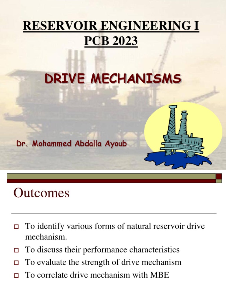 Drive Mechanisms | PDF | Extraction Of Petroleum | Petroleum Reservoir