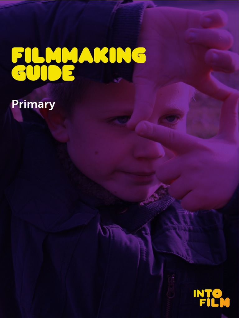 Filmmaking Guide Primary PDF | PDF | Games & Activities