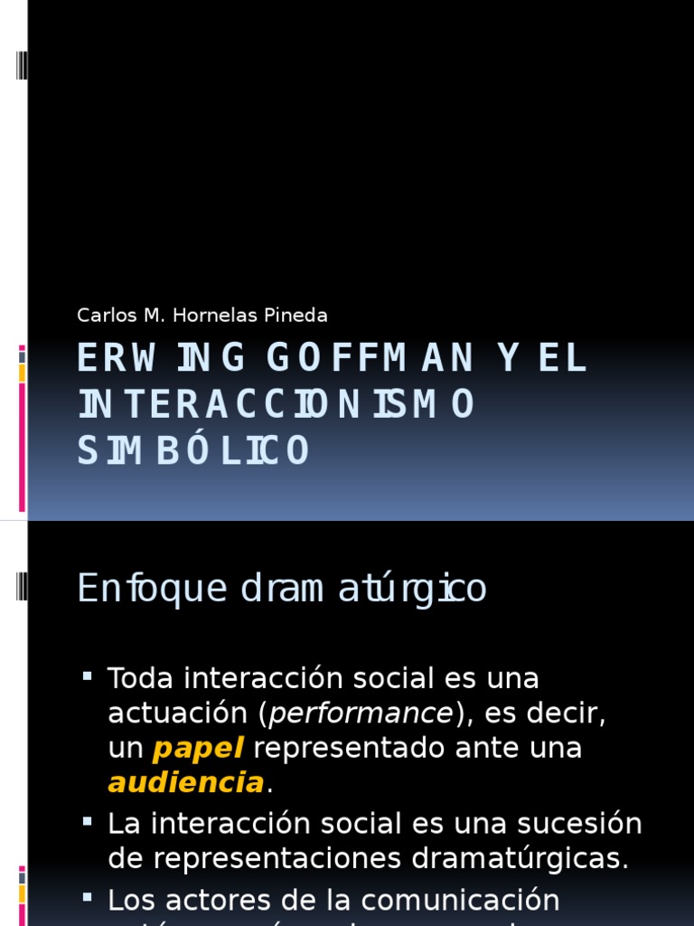 Erwing Goffman y El Interaccionismo Simbólico | PDF | Conceptos ...