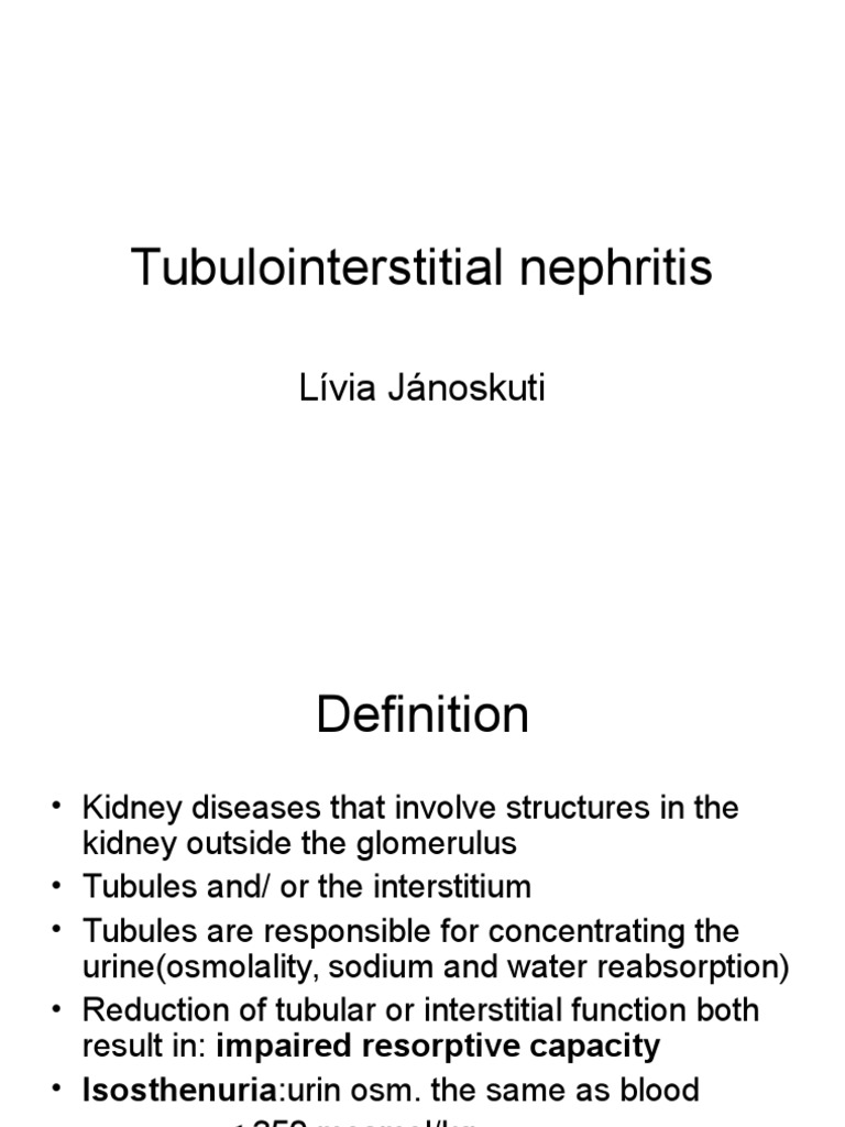 A Comprehensive Review of Tubulointerstitial Nephritis: Definition ...