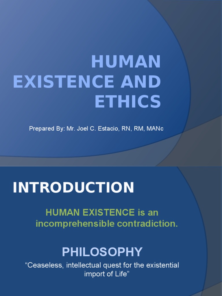 Human Existence and Ethics | PDF | Reason | Science