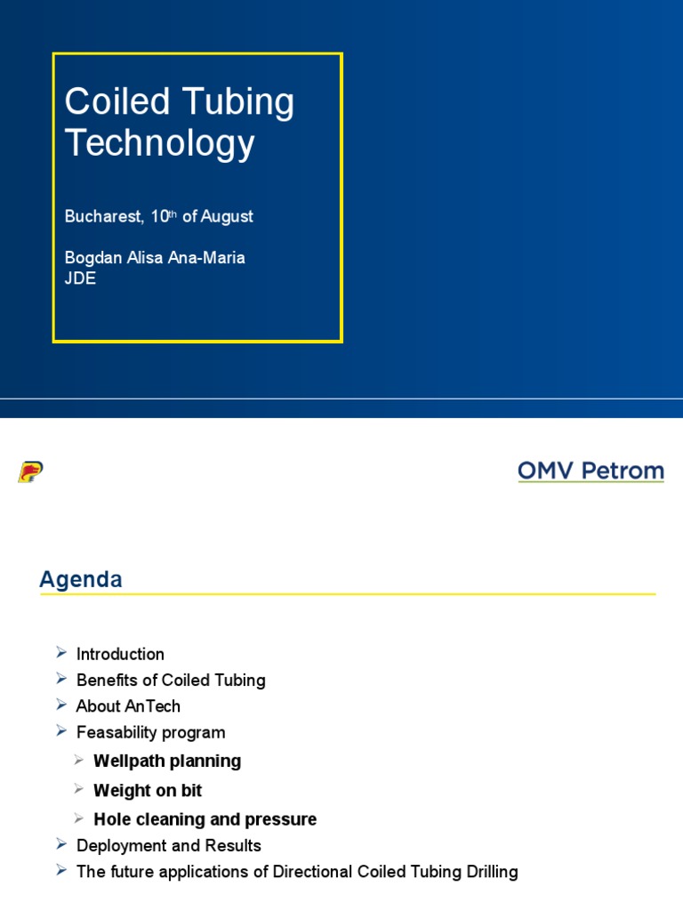 Coiled Tubing Technology: Bucharest, 10 of August Bogdan Alisa Ana ...