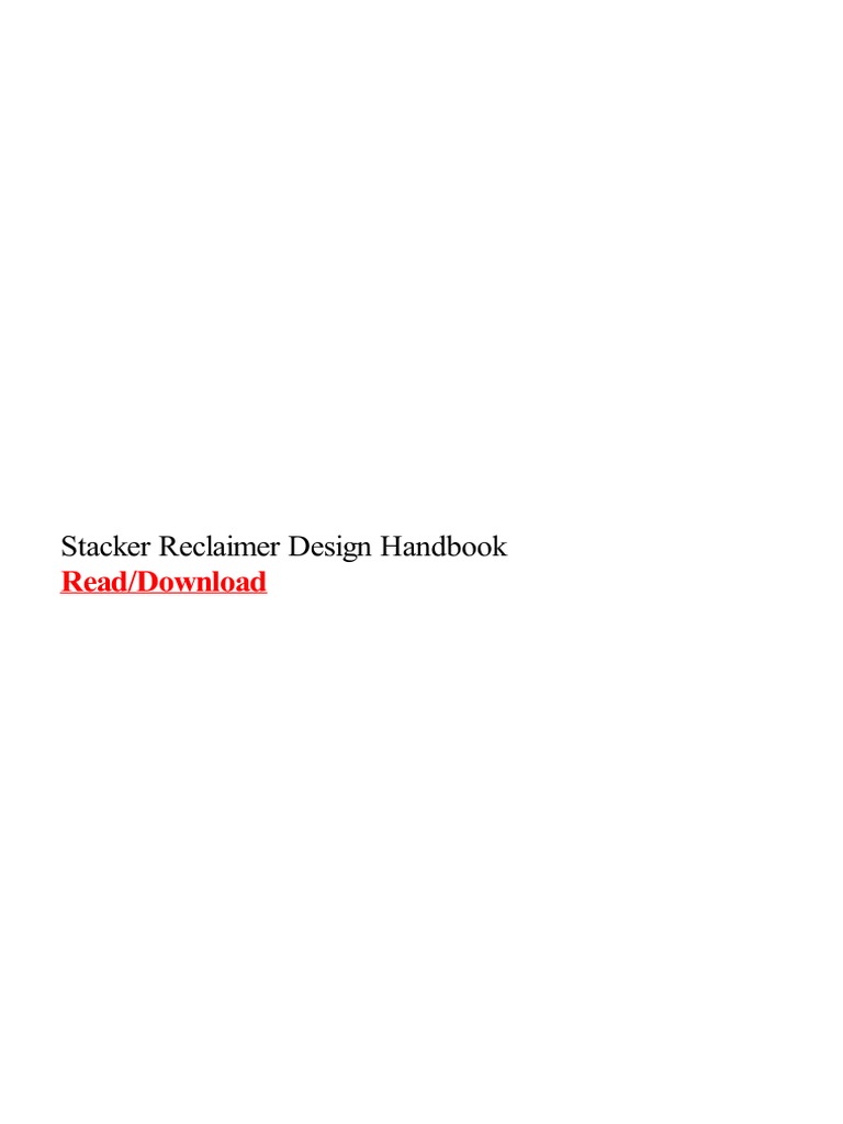 Stacker Reclaimer Design Handbook: Read/Download | PDF