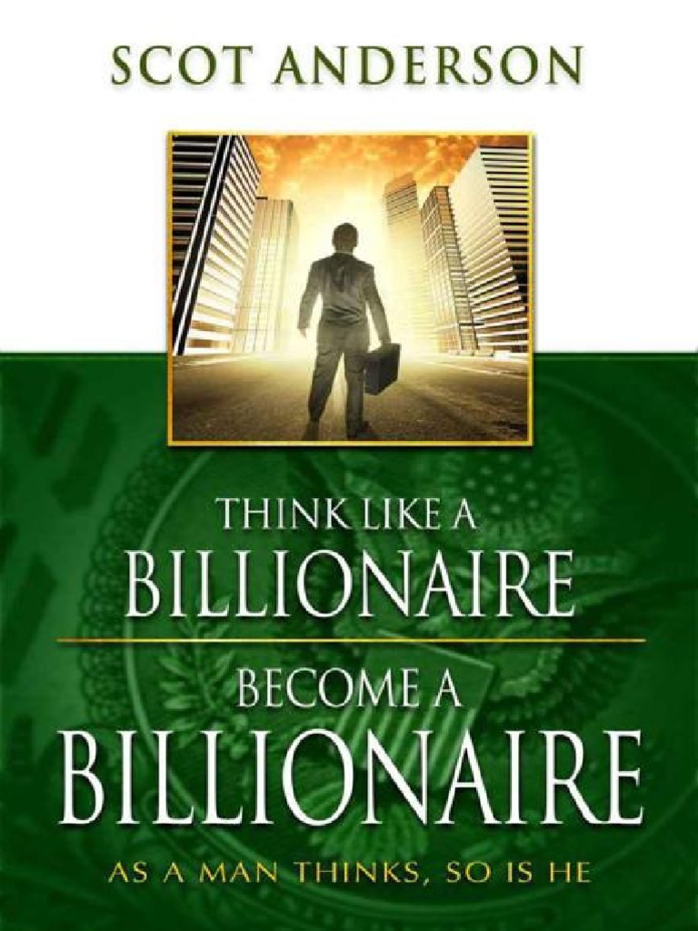 Think Like A Billionaire Become A Billionaire | PDF | Wisdom | Book Of Proverbs