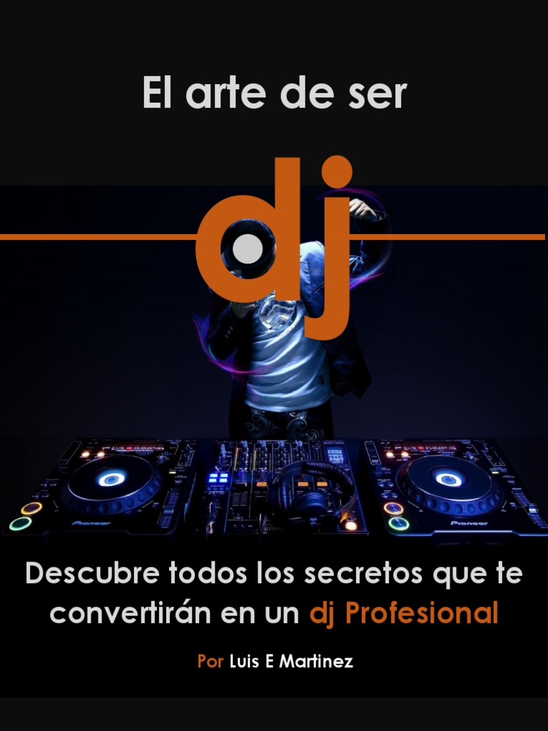 El Arte de Ser DJ | PDF | Disc jockey | Música electrónica
