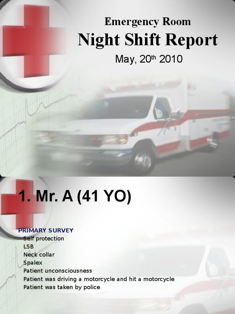Night Shift Report 20 Mei 2010 | PDF | Thorax | Medicine
