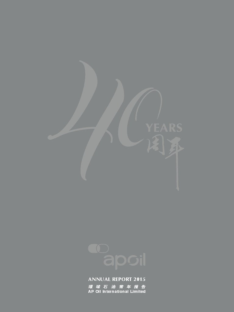 AP Oil International Limited: Annual Report 2015 - Charting 40 Years of ...