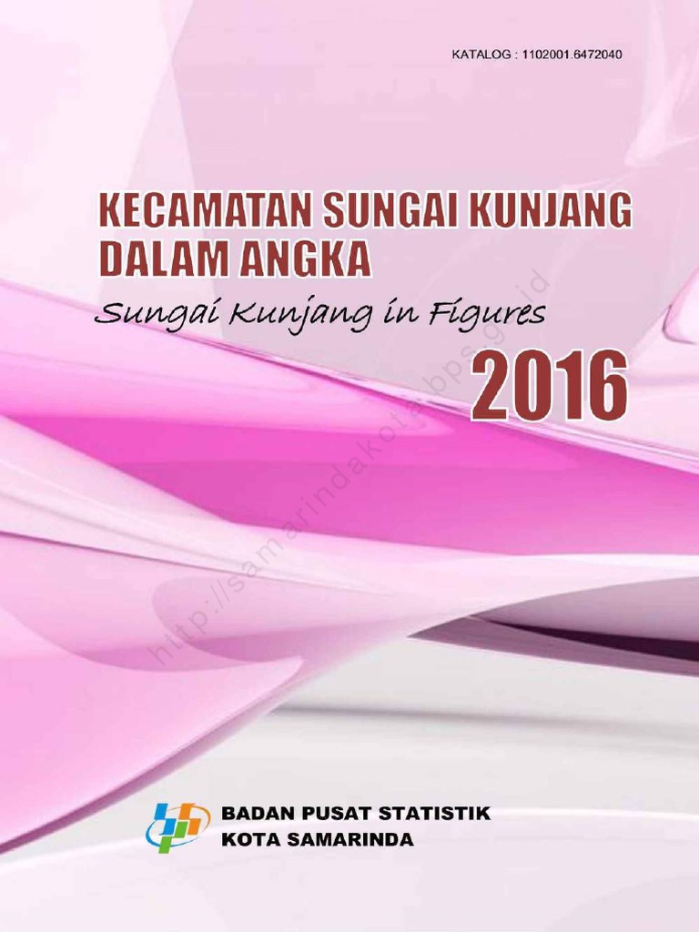 Kecamatan Sungai Kunjang Dalam Angka 2016 | PDF