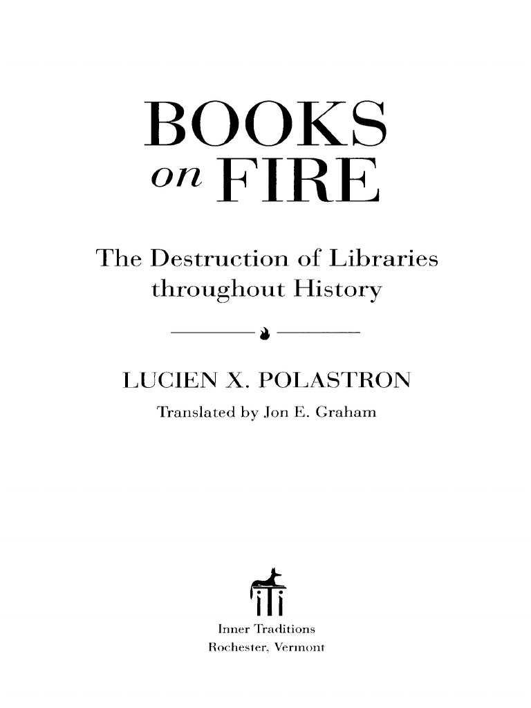 Books On Fire - The Destruction of Libraries | PDF