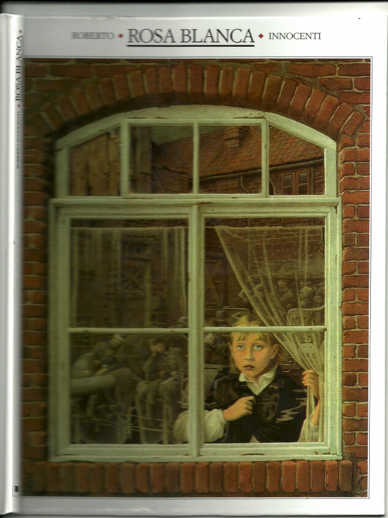 ROSA BLANCA Roberto Innocenti | PDF