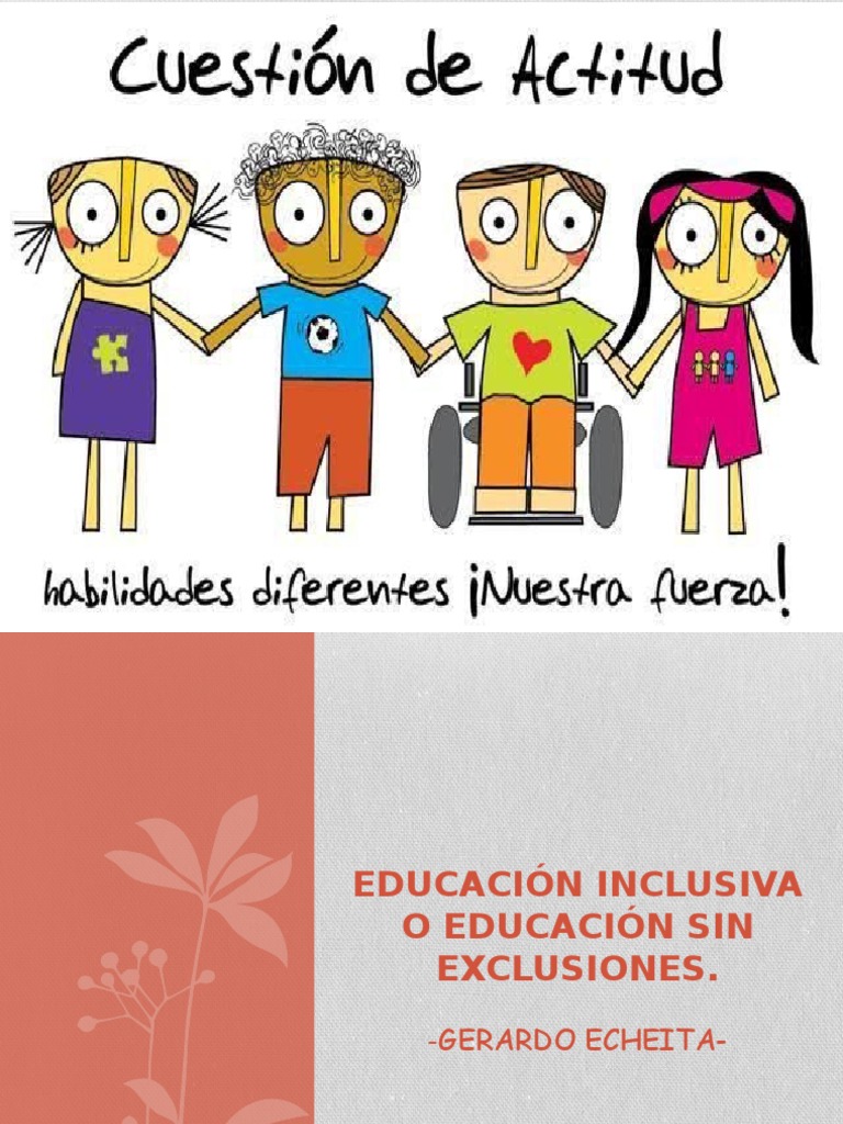 5.- Educación Inclusiva o Educación Sin Exclusiones | Educación ...