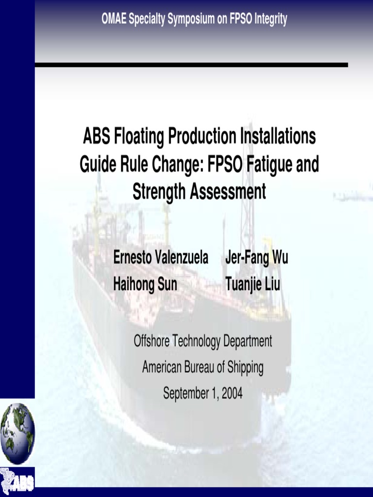 ABS Floating Production Installations Guide Rule Change: FPSO Fatigue ...