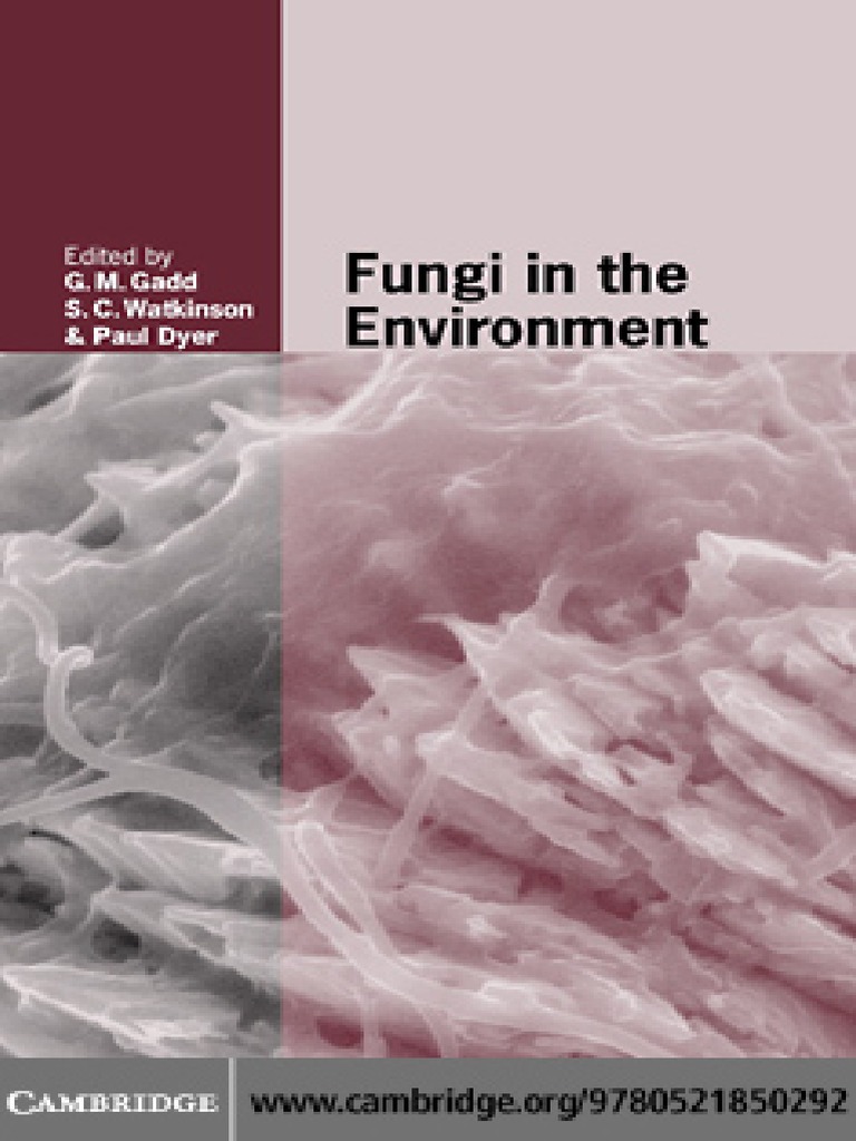 Geoffrey Gadd, Sarah C. Watkinson, Paul S. Dyer Fungi in The ...