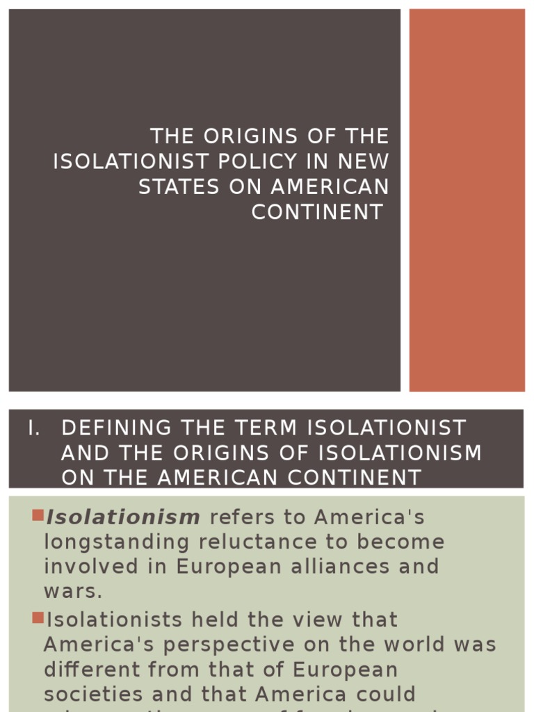 The Origins of The Isolationist Policy in New | PDF