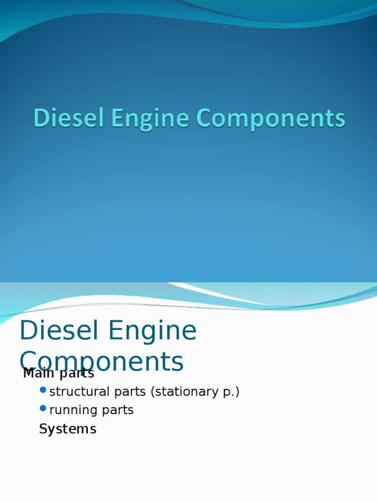 Diesel Engine Components | PDF | Piston | Internal Combustion Engine