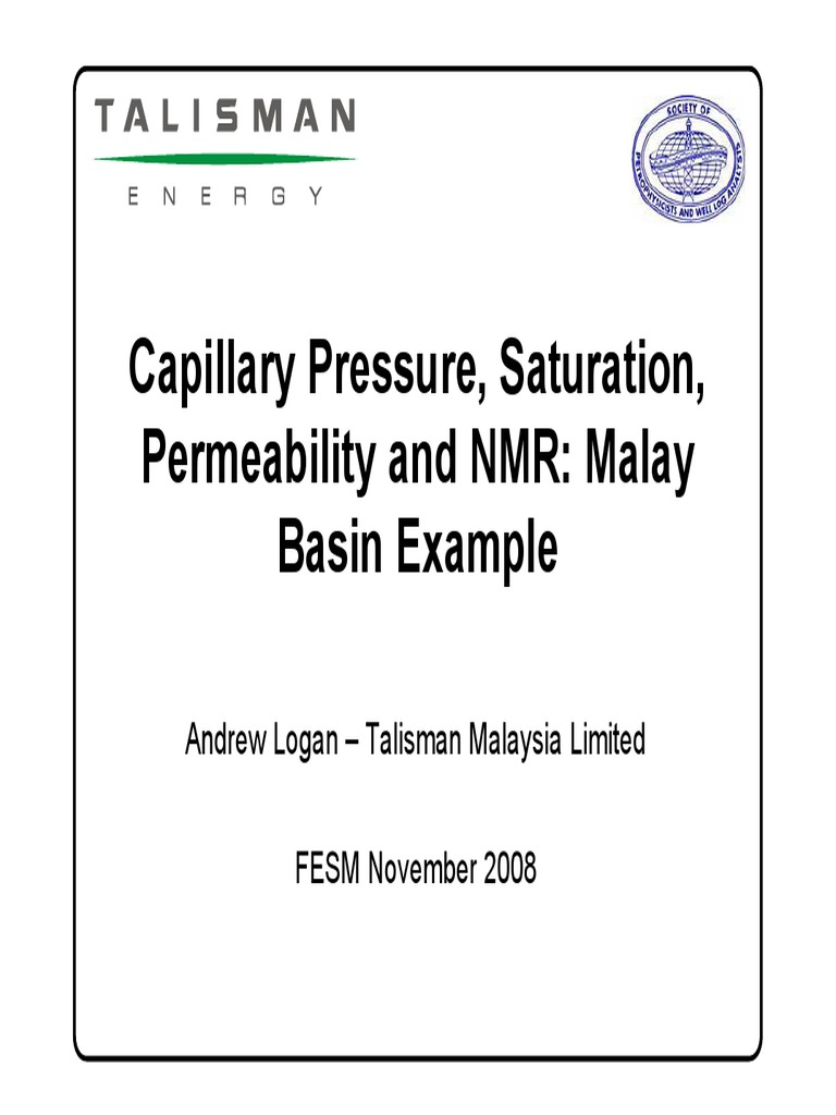 Talisman Energy Capillary Pressure Saturation Permeability and NMR ...