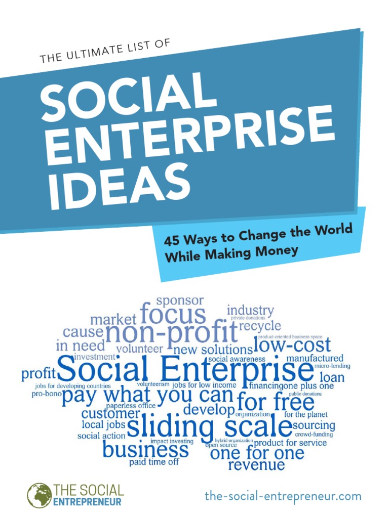 The Ultimate List of Social Enterprise Ideas | PDF | Social ...