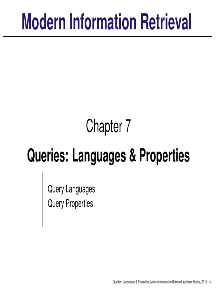 Modern Information Retrieval: Queries: Languages & Properties | PDF ...
