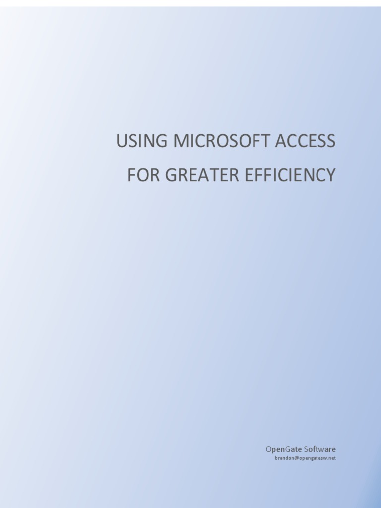 Using Microsoft Access For Greater Efficiency | PDF | Microsoft Access | Databases
